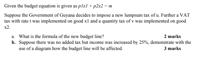 Solved Given the budget equation is given as plxl+p2x2=m | Chegg.com