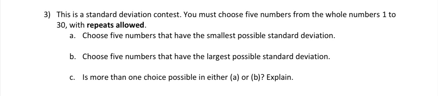 Solved This is a standard deviation contest. You must choose | Chegg.com