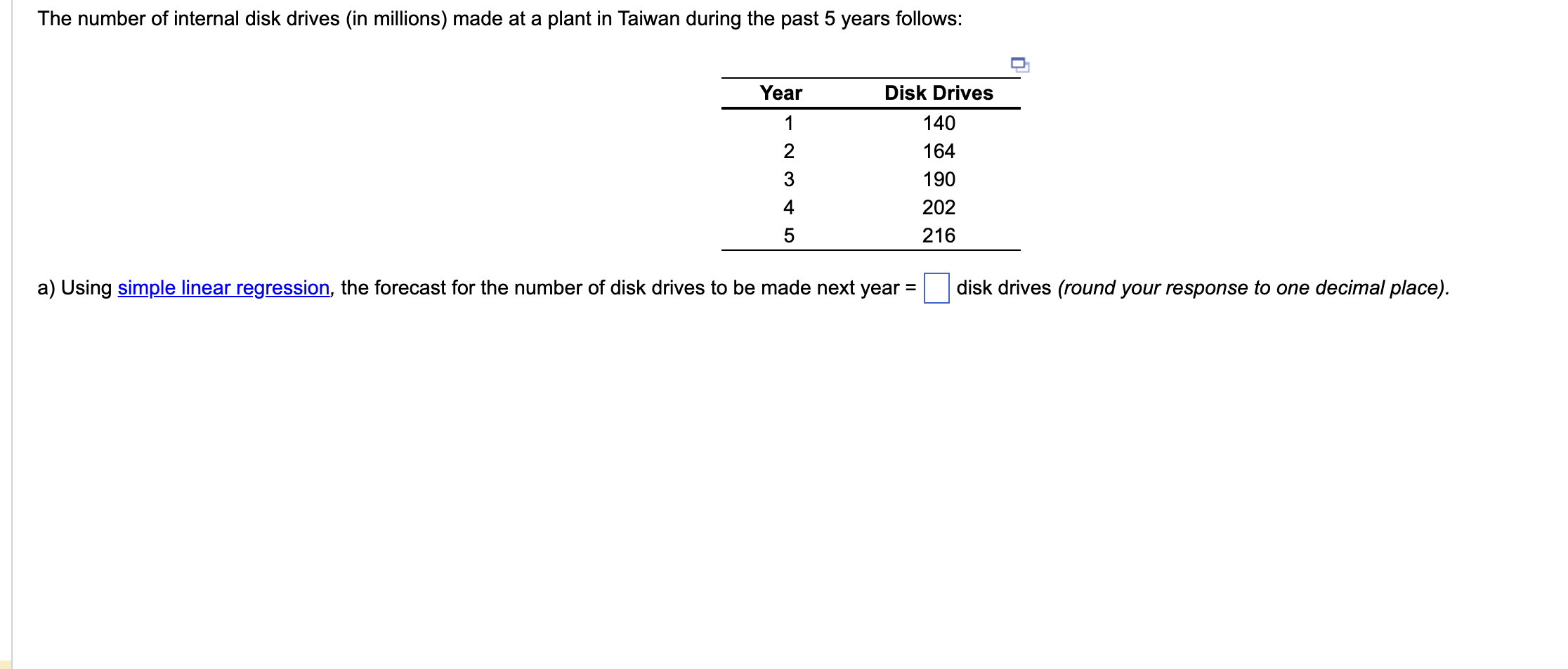 Solved a) Using simple linear regression, the forecast for | Chegg.com