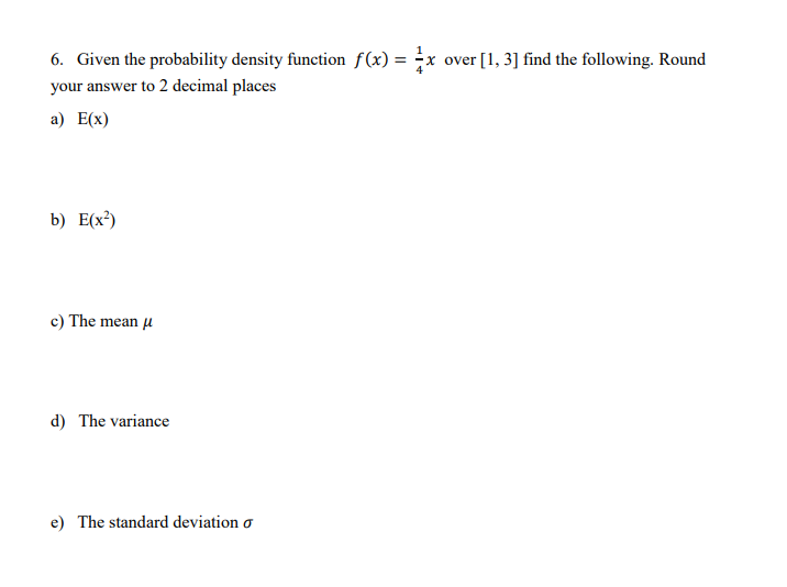 Solved 6 Given The Probability Density Function F X X Chegg