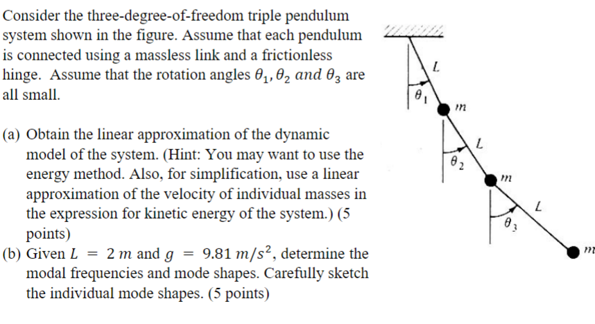 Solved Consider the three-degree-of-freedom triple pendulum | Chegg.com