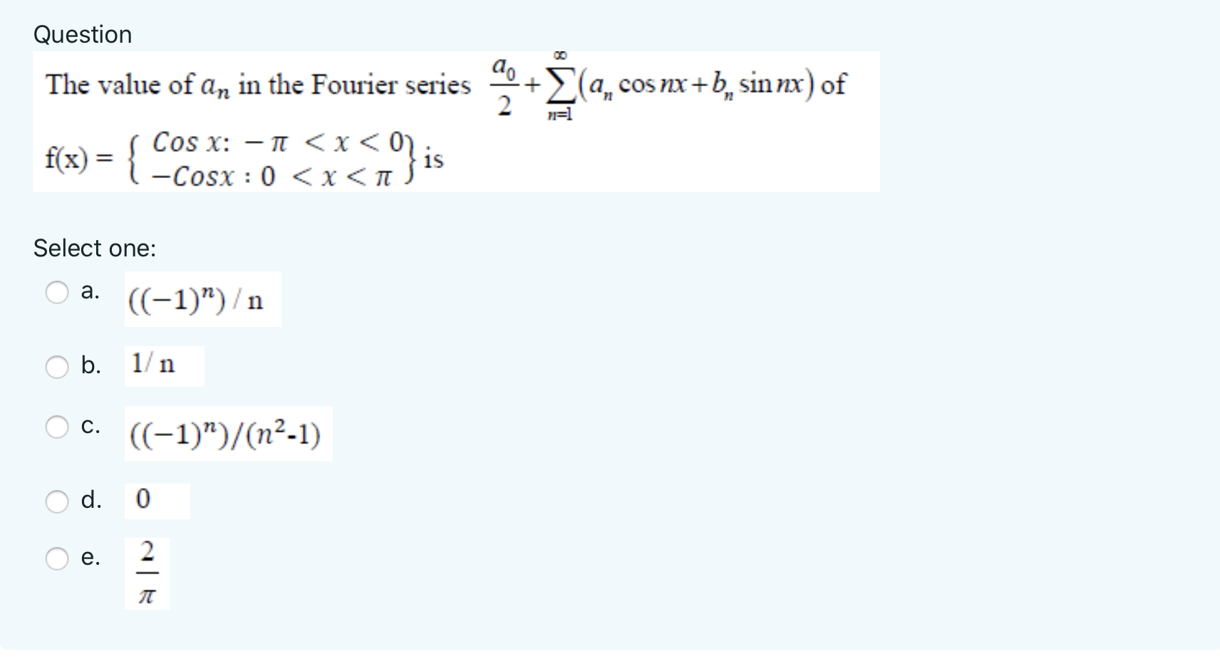 Solved Question The value of an in the Fourier series do 2. | Chegg.com