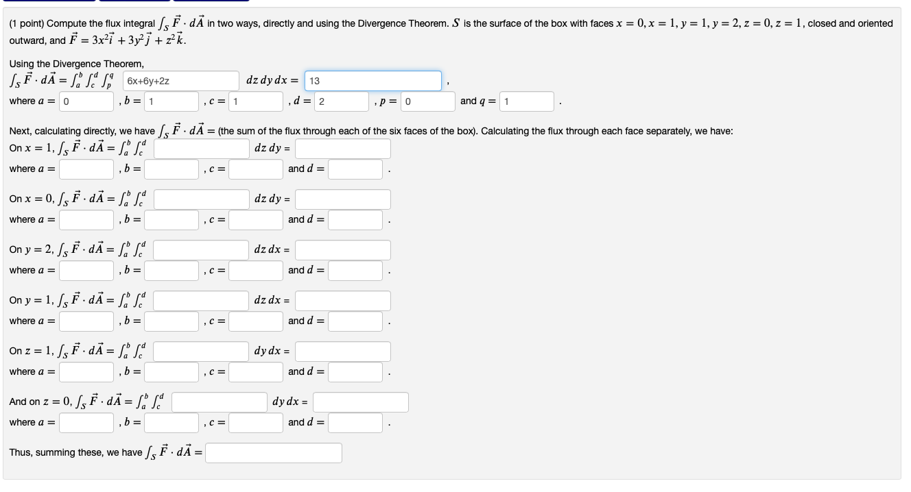 Solved (1 point) Compute the flux integral ∫SF⋅dA in two | Chegg.com