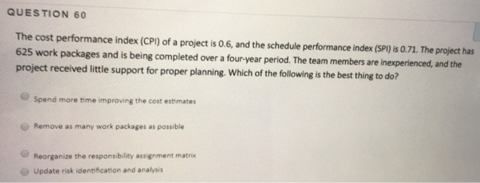 Solved QUESTION 60 The cost performance index (CPI) of a | Chegg.com