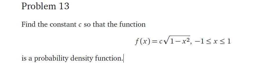 Solved Find the constant c so that the function | Chegg.com