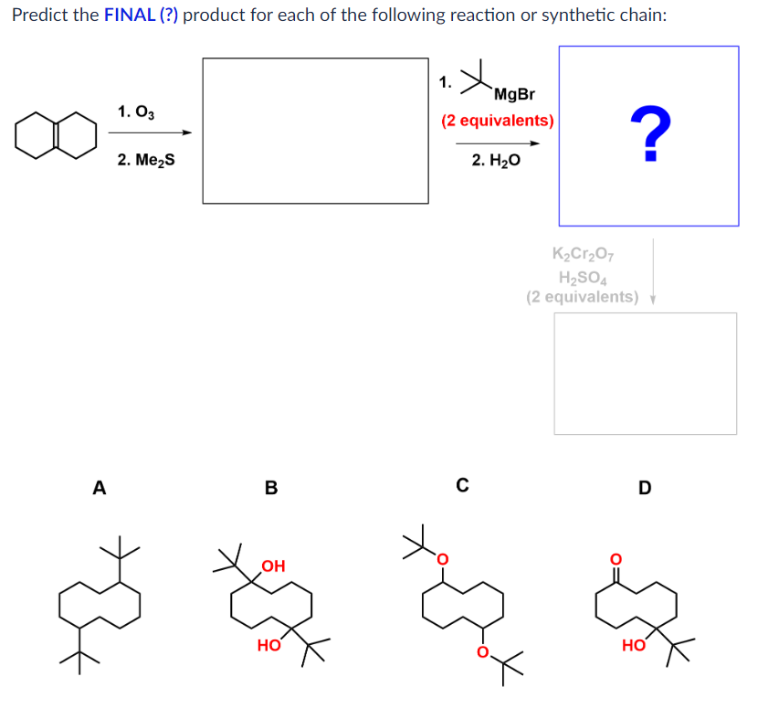 Solved Predict the FINAL (?) ﻿product for each of the | Chegg.com