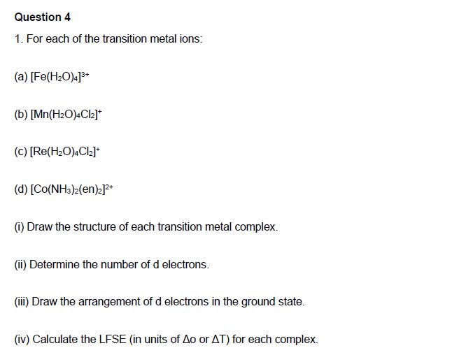 Solved Question 4For each of ﻿the transition metal | Chegg.com
