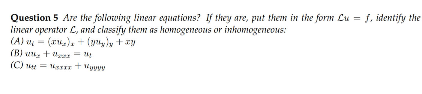 Solved = f, identify the Question 5 Are the following linear | Chegg.com