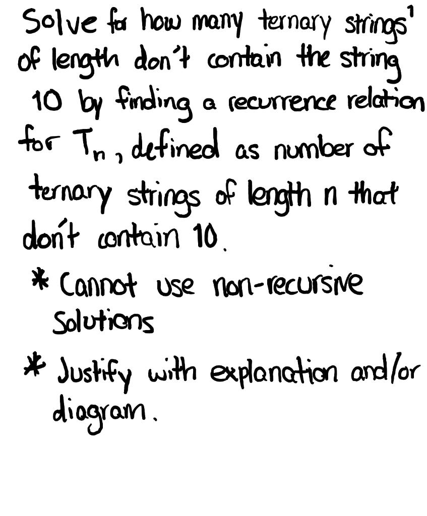 Solved Solve for how many ternary strings" of length don't | Chegg.com