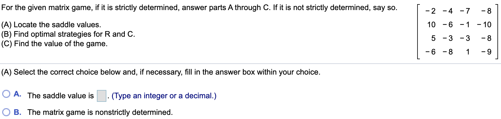 Solved For the given matrix game, if it is strictly | Chegg.com