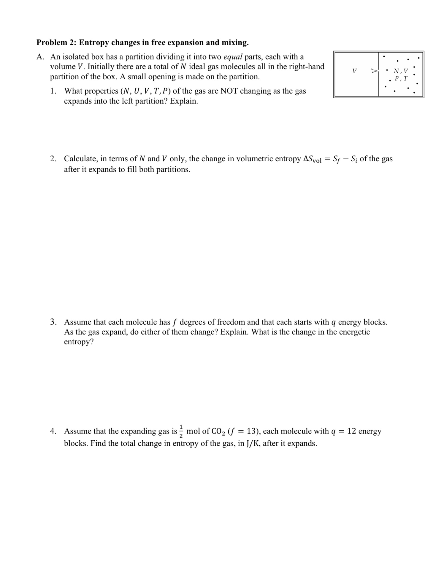 Solved Problem 2: Entropy changes in free expansion and | Chegg.com