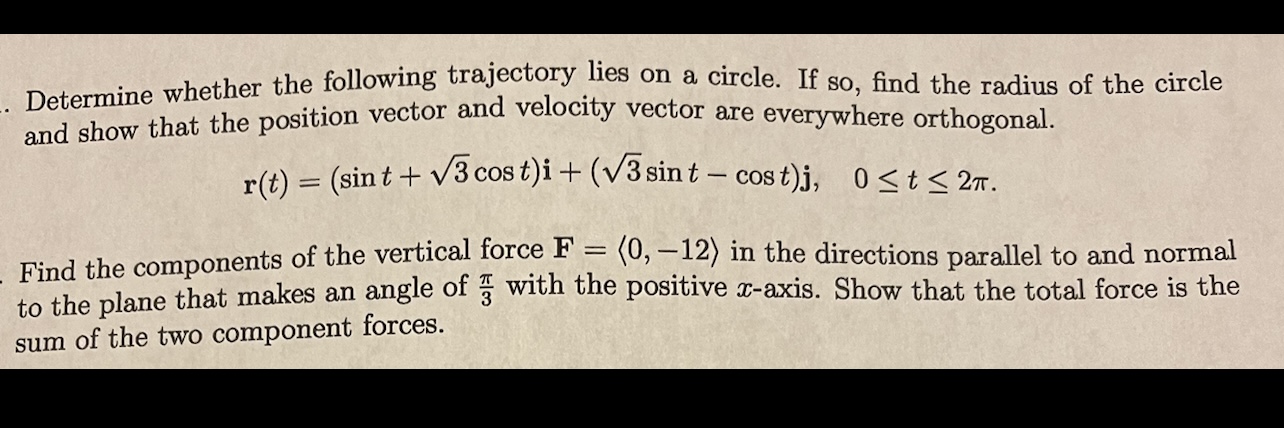 Solved Determine whether the following trajectory lies on a | Chegg.com