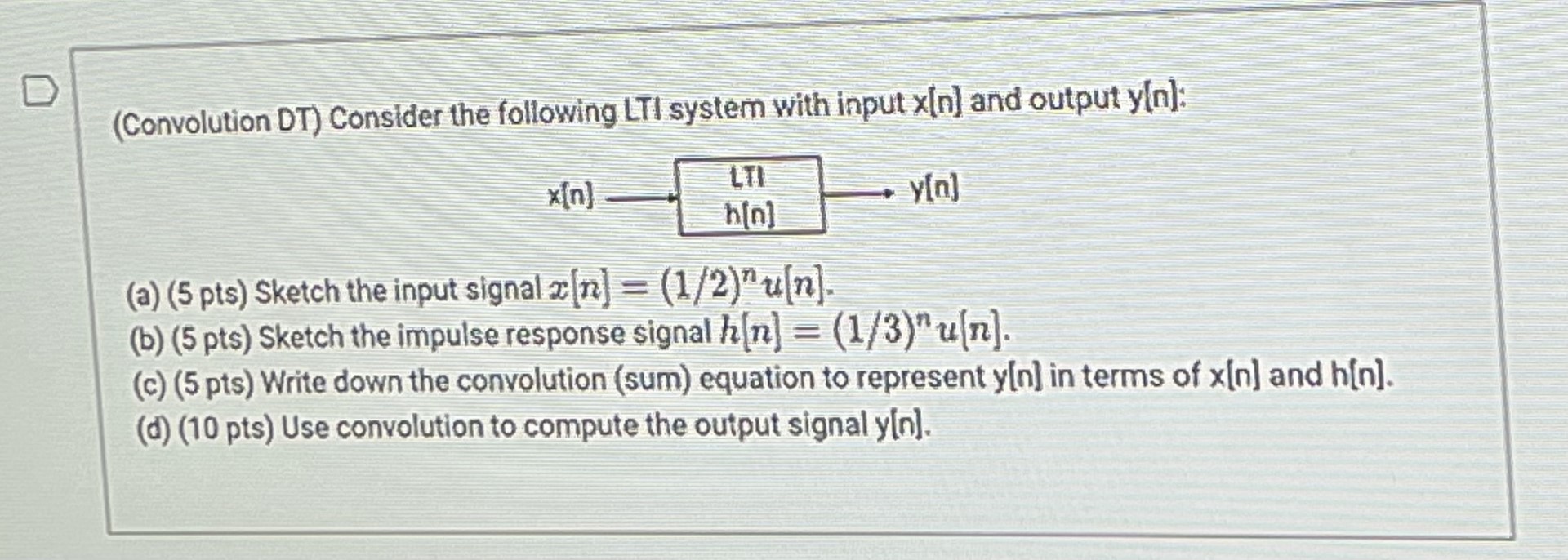 Solved (Convolution DT) Consider the following LTI system | Chegg.com