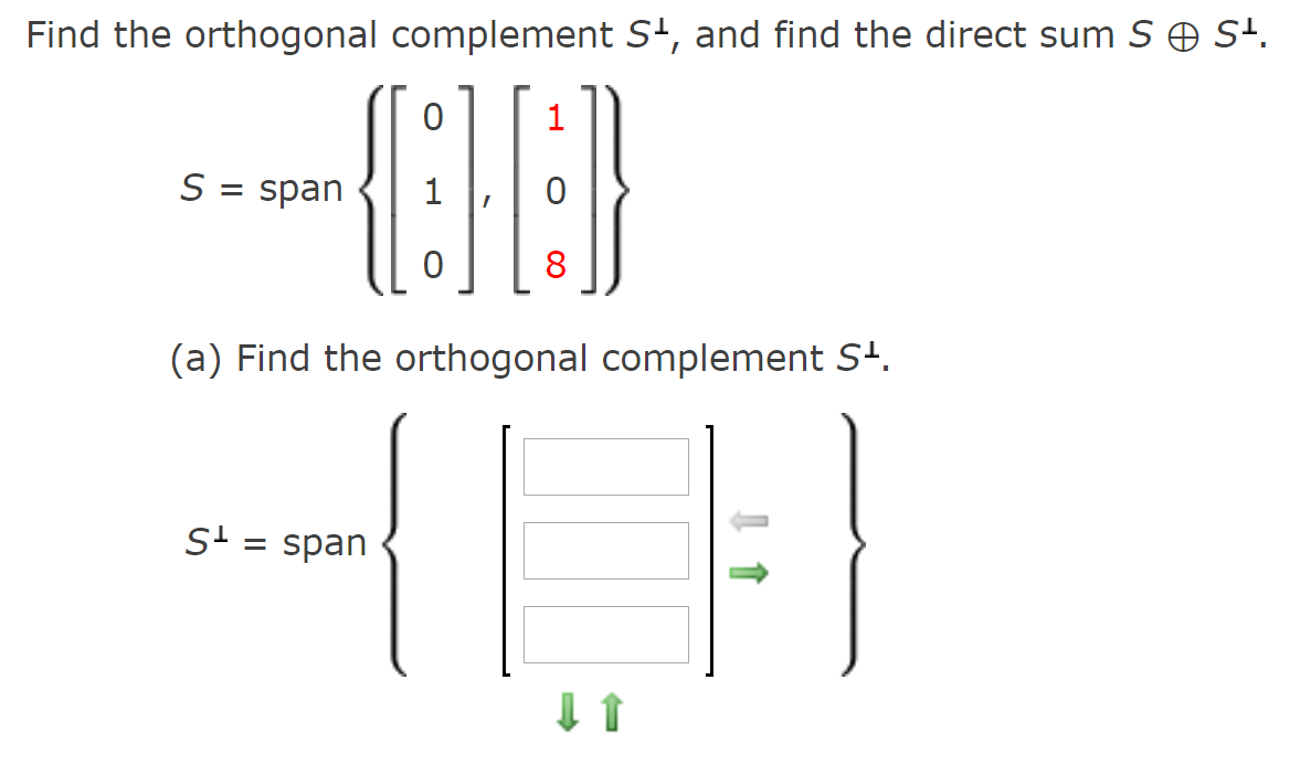 Solved Find the orthogonal complement St, and find the | Chegg.com