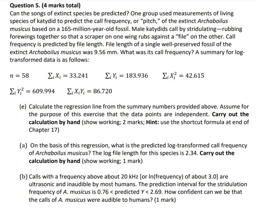 Question 5. (4 marks total) Can the songs of extinct | Chegg.com