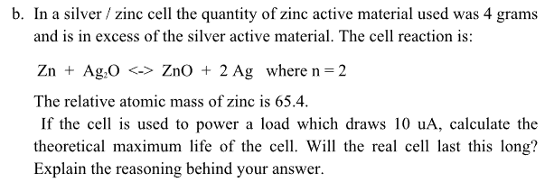 Solved b. In a silver / zinc cell the quantity of zinc | Chegg.com