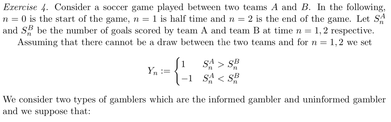 Exercise 4. Consider a soccer game played between two | Chegg.com