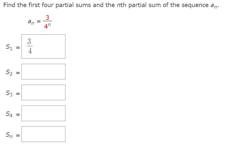 Solved Find the first four partial sums and the nth partial | Chegg.com