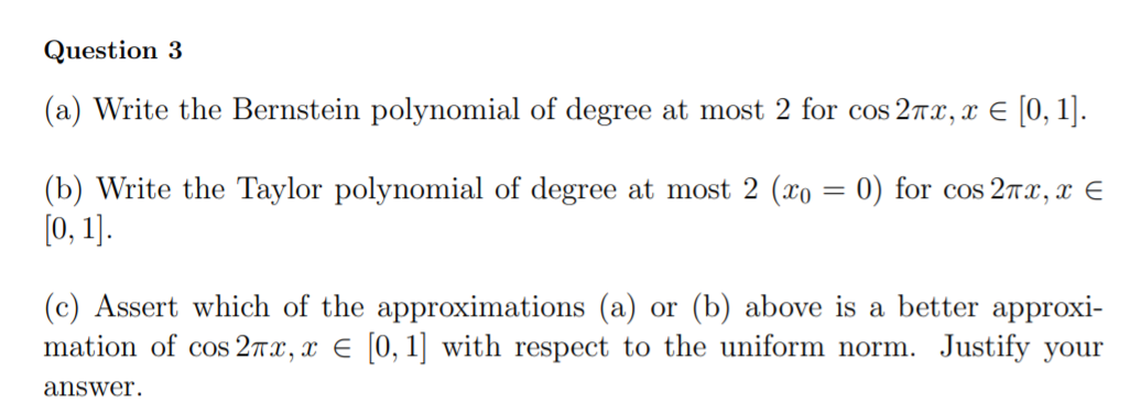 Solved Question 3 (a) Write the Bernstein polynomial of | Chegg.com