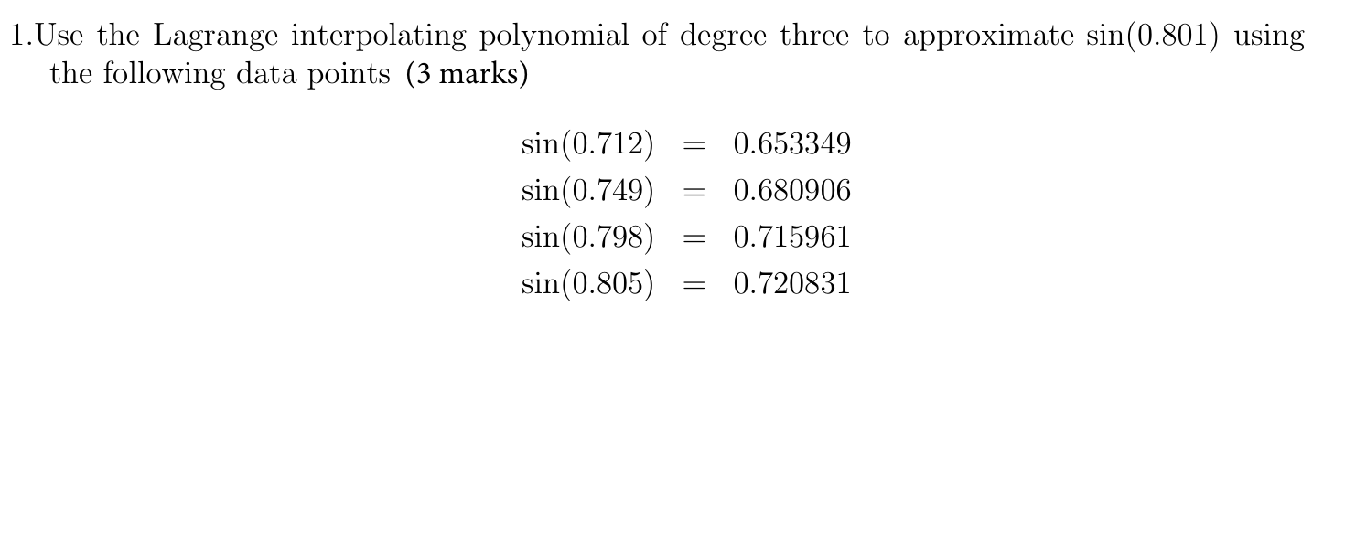 Solved 1.Use the Lagrange interpolating polynomial of degree | Chegg.com