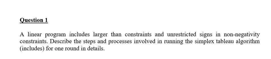 Solved Question 1 A linear program includes larger than | Chegg.com