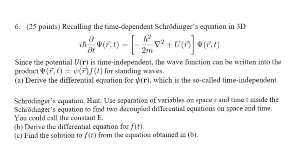 Solved 6 25 Points Recalling The Time Dependent