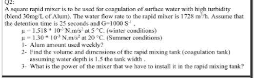 Solved Q2: A square rapid mixer is to be used for | Chegg.com