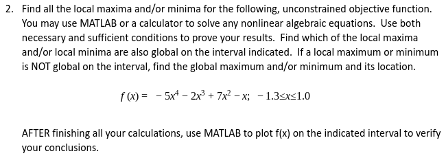 Solved 2. Find all the local maxima and/or minima for the | Chegg.com