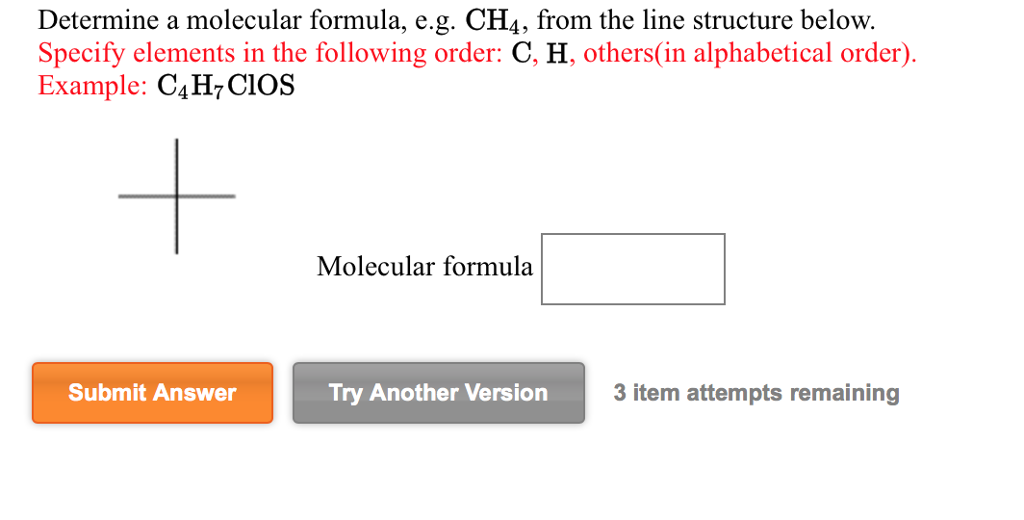 Solved Determine a molecular formula, e.g. CH4, from the | Chegg.com Solved Determine a molecular formula, e.g. CH4, from the | Chegg.com