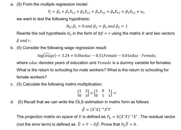 Solved a. (5) From the multiple regression model we want to | Chegg.com