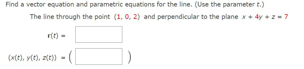 Solved Find a vector equation and parametric equations for | Chegg.com