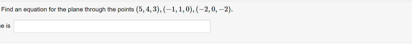 Solved Find an equation for the plane through the points | Chegg.com