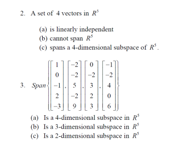 Solved 2. A set of 4 vectors in R (a) is linearly | Chegg.com