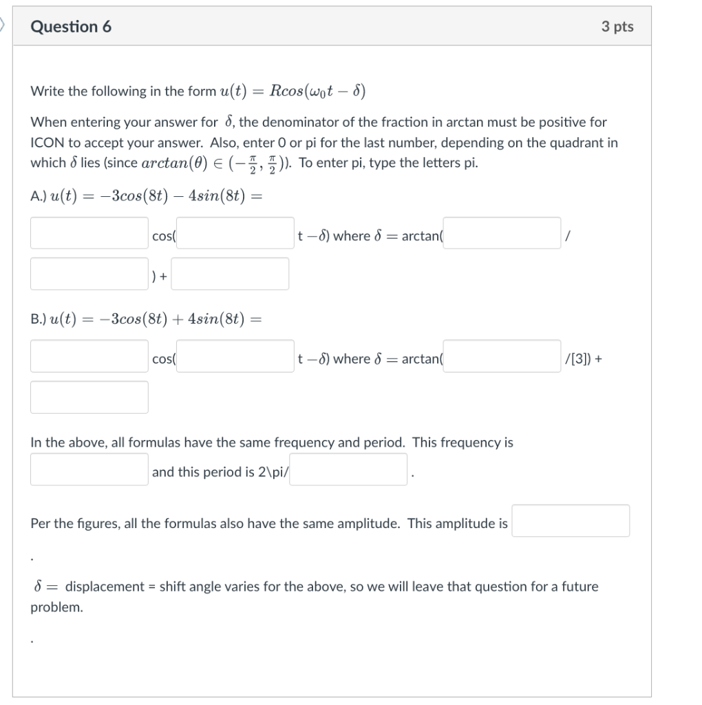 Solved Write the following in the form u(t)=Rcos(ω0t−δ) When | Chegg.com
