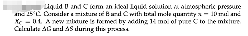 Solved Liquid B and C form an ideal liquid solution at | Chegg.com