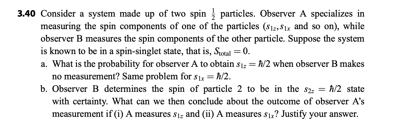 Solved 3.40 Consider a system made up of two spin 21 | Chegg.com