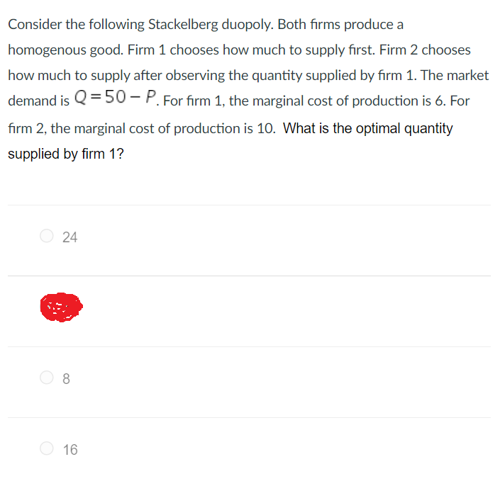Solved Consider the following Stackelberg duopoly. Both | Chegg.com