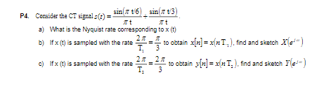 Solved P4. Consider the CT signals(t) = sint/6) sint3 a) | Chegg.com