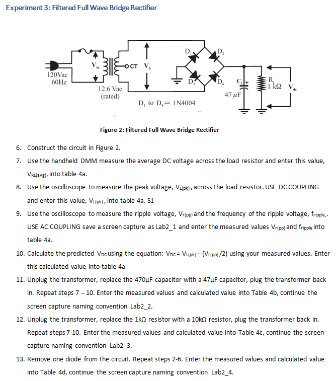 Solved Experiment 3: Filtered Full Wave Bridge Rectifier D₁. | Chegg.com