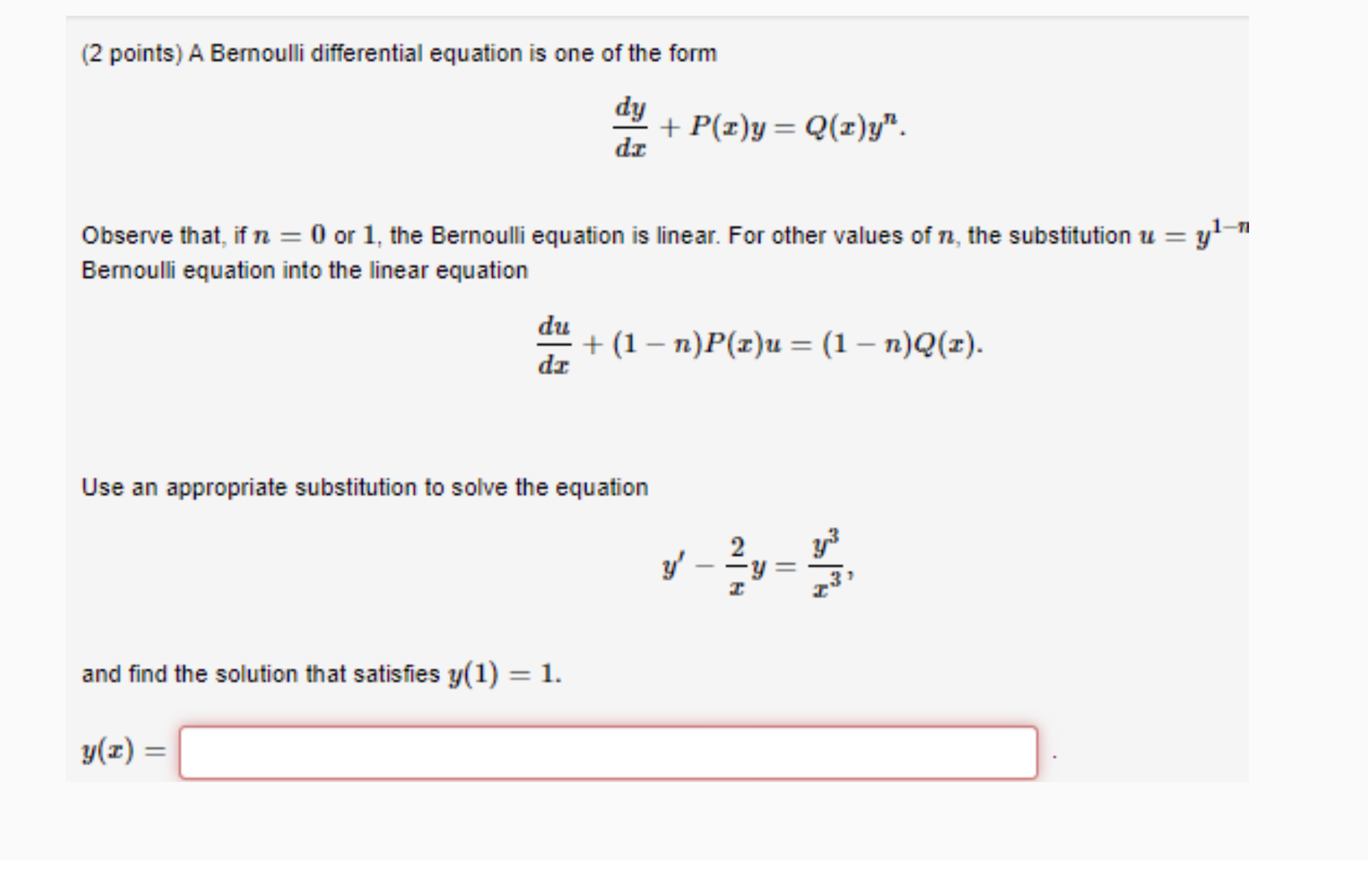 Solved (2 ﻿points) ﻿A Bernoulli differential equation is one | Chegg.com