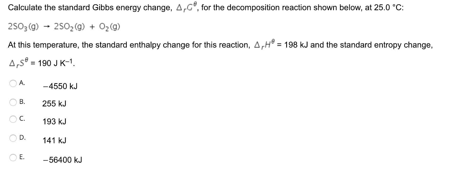 Solved Calculate the standard Gibbs energy change, A-Gº, for | Chegg.com
