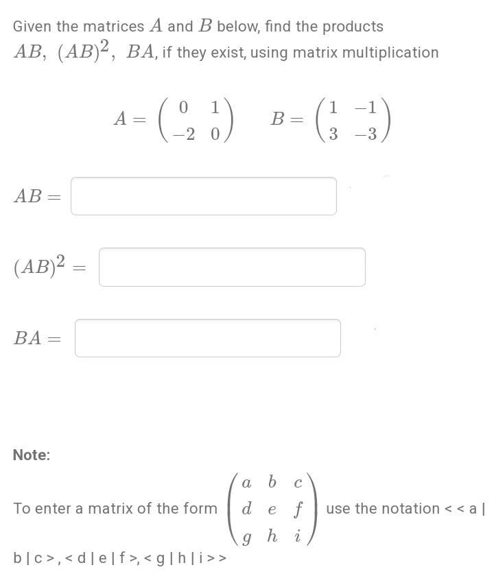 Solved Given the matrices A and B below, find the products | Chegg.com