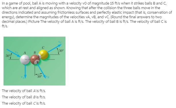 Solved In a game of pool, ball A is moving with a velocity | Chegg.com
