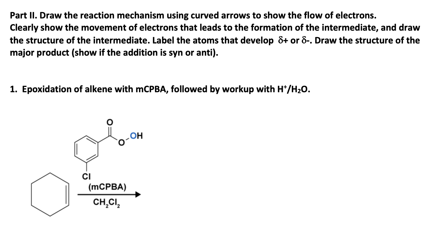 Solved Part II. Draw the reaction mechanism using curved | Chegg.com