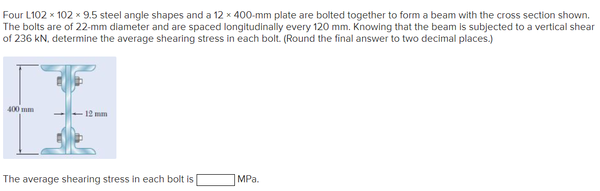 Solved Four L102 × 102×9.5 steel angle shapes and a | Chegg.com