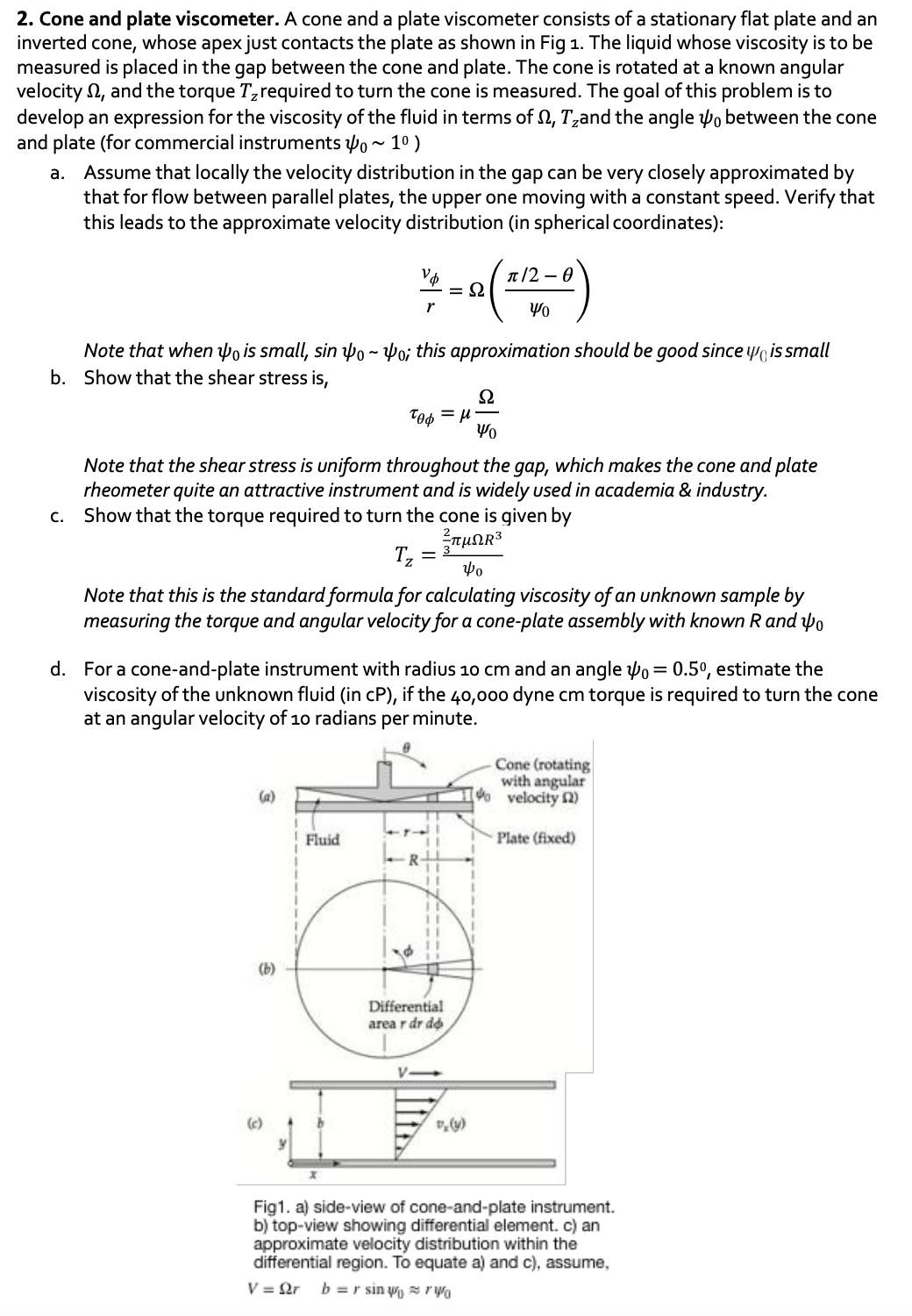 Solved Cone and plate viscometer. A cone and a plate | Chegg.com