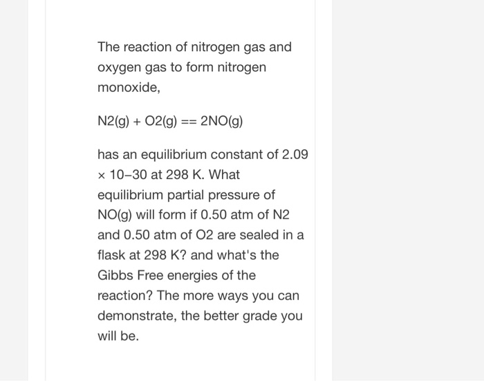 Solved The reaction of nitrogen gas and oxygen gas to form | Chegg.com