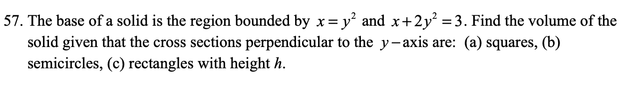 Solved 58. Repeat Exercise 57 with the cross sections | Chegg.com