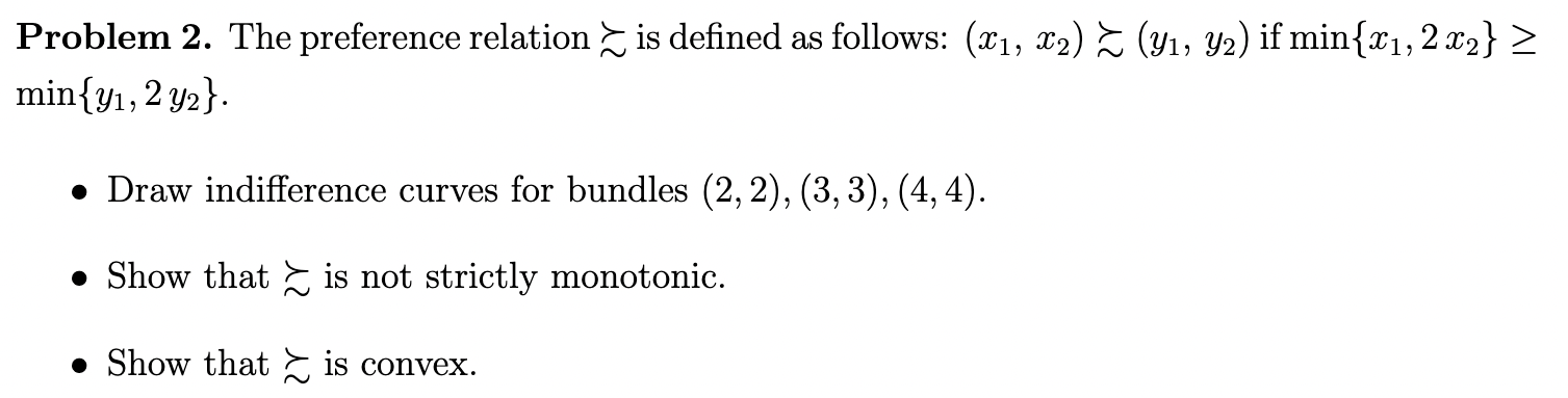 Solved Problem 2. The preference relation is defined as | Chegg.com