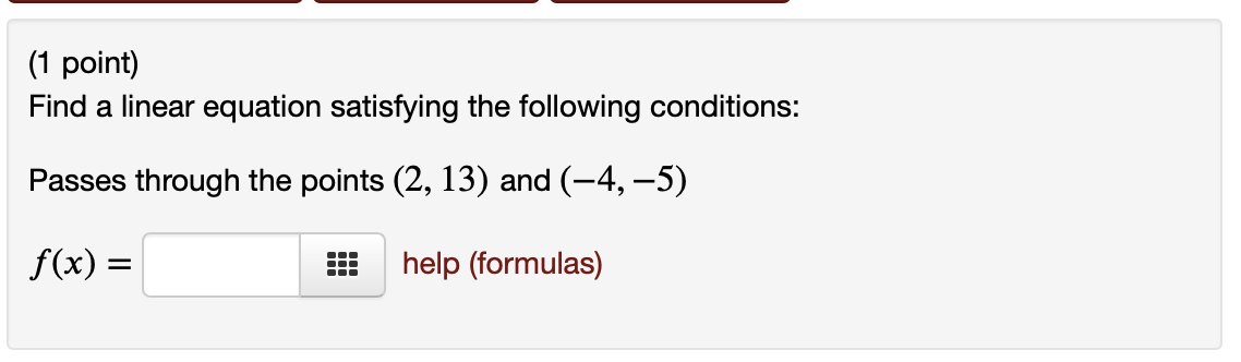 Solved (1 point) Find a linear equation satisfying the | Chegg.com